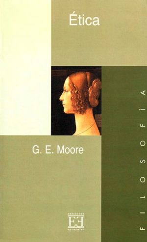 George Edward Moore | Ediciones Encuentro